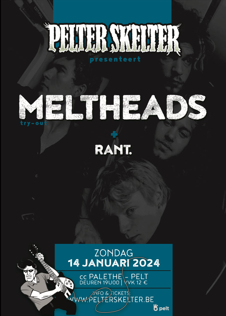 Pelter Skelter met MELTHEADS (try-out) + support RANT. in Overpelt (Pelt) - UiTinVlaanderen